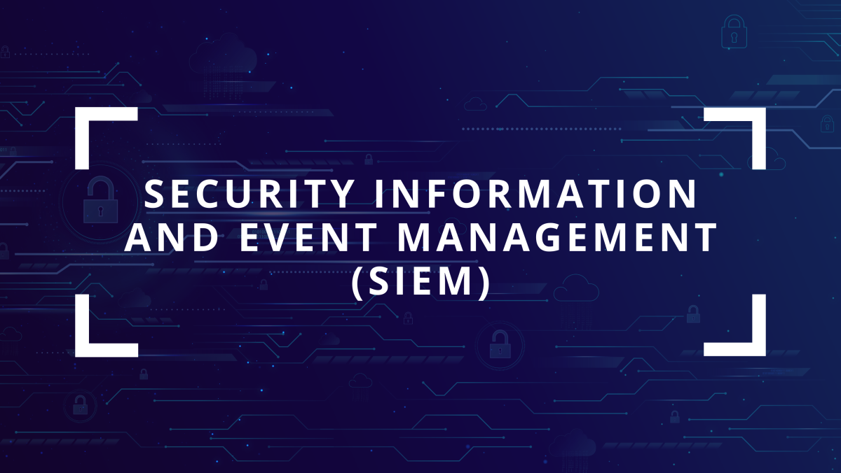 A Brief Introduction to Security Information and Event Management (SIEM ...
