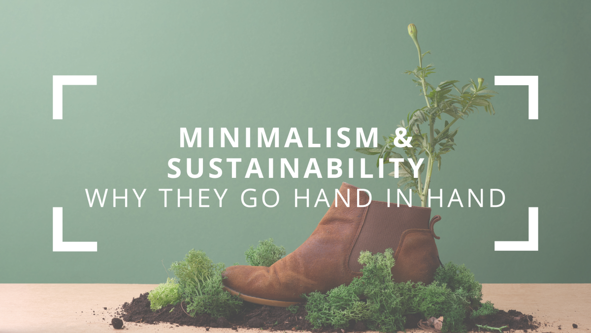 Minimalism and Sustainability: Why They Go Hand in Hand - maholick.com